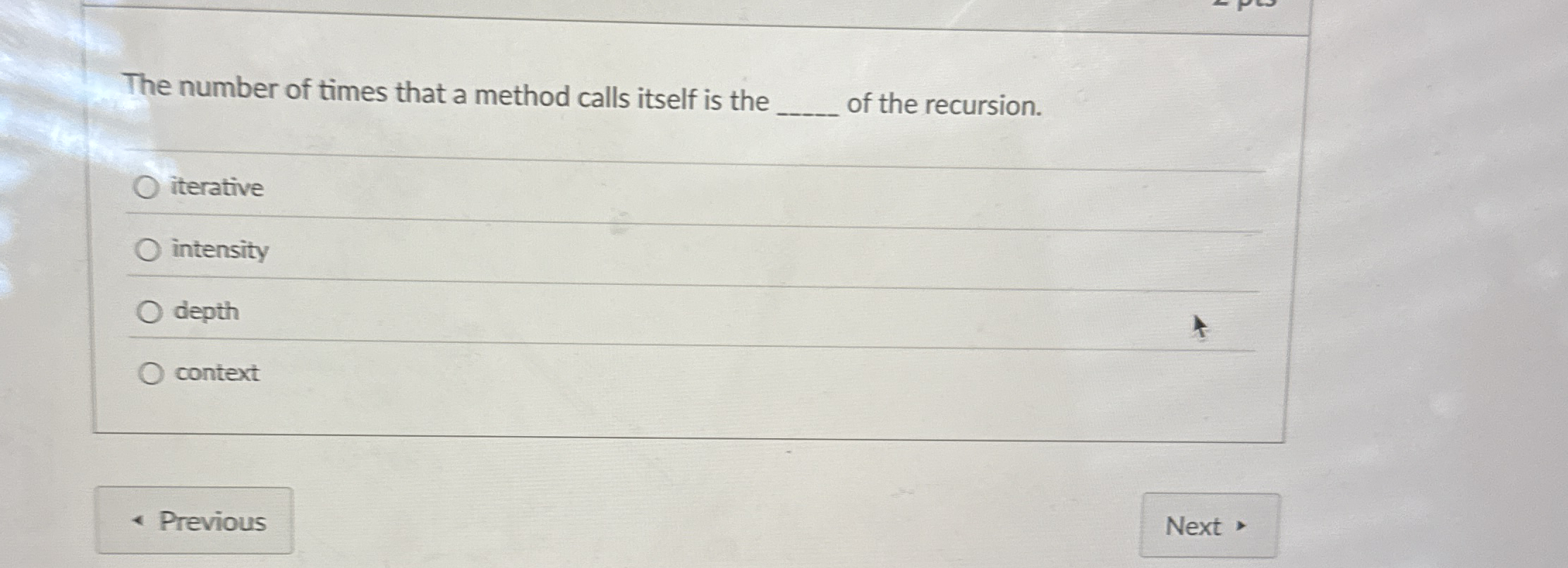 Solved The number of times that a method calls itself is the | Chegg.com