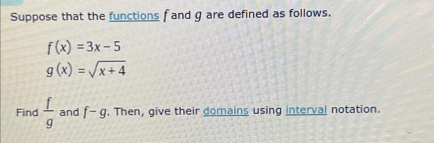 Solved Suppose that the functions f ﻿and g ﻿are defined as | Chegg.com