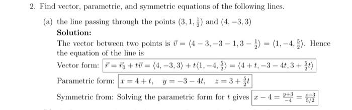 Solved 2. Find vector, parametric, and symmetric equations | Chegg.com