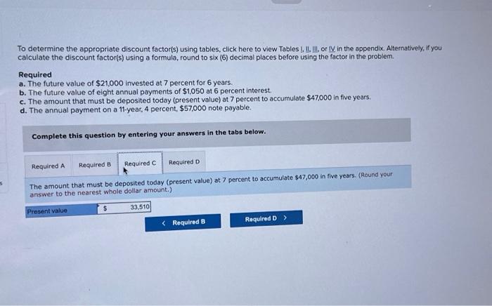 Solved To determine the appropriate discount factor(s) using | Chegg.com