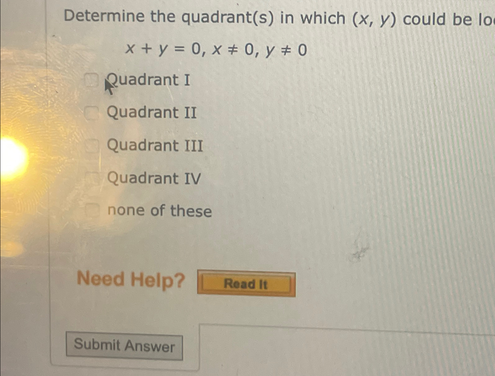 Solved Determine the quadrant(s) ﻿in which (x,y) ﻿could be | Chegg.com