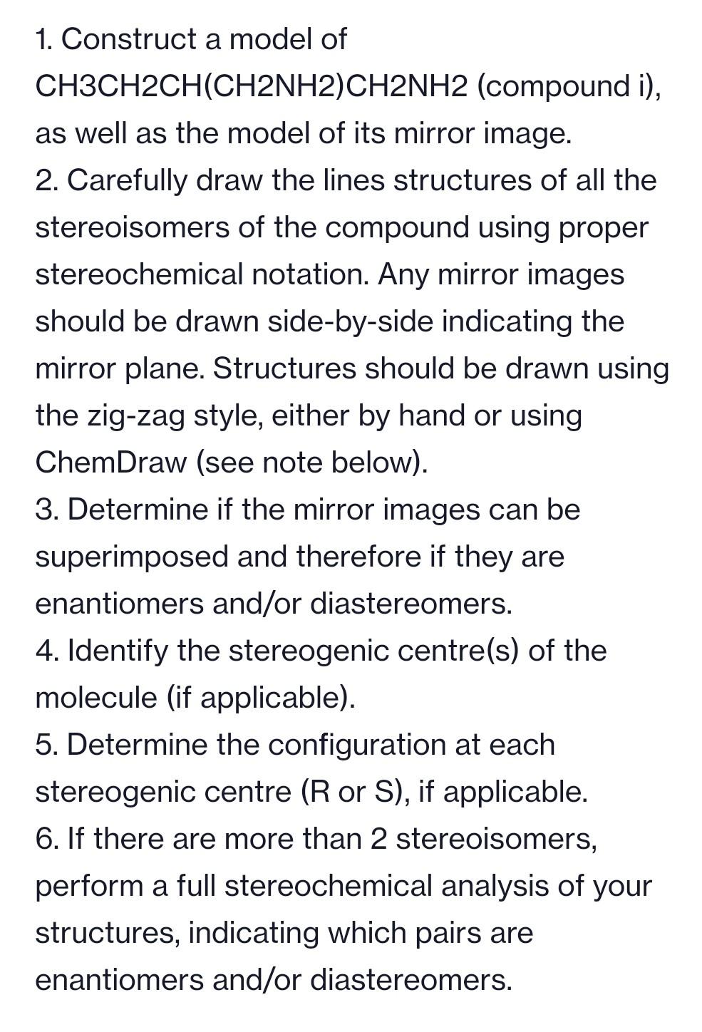 Solved 1. Construct a model of CH3CH2CH(CH2NH2)CH2NH2 | Chegg.com
