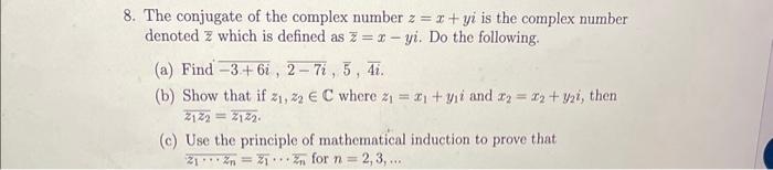 Solved The conjugate of the complex number z=x+yi is the | Chegg.com