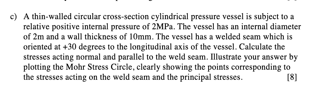 Solved c) ﻿A thin-walled circular cross-section cylindrical | Chegg.com