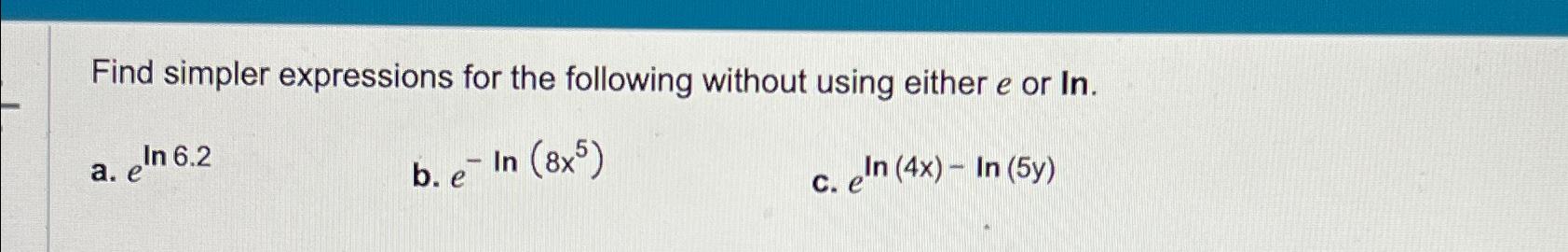 Solved Find simpler expressions for the following without | Chegg.com