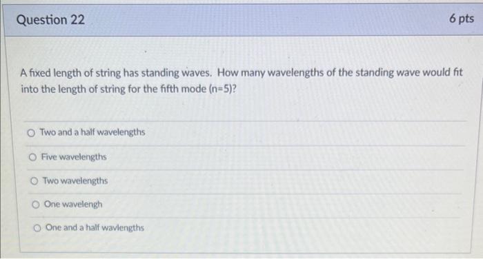 Solved A fixed length of string has standing waves. How many | Chegg.com
