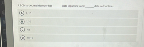 Solved A BCD-to-decimal decoder has ﻿data input lines and | Chegg.com