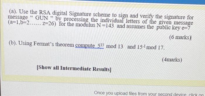 Solved (a). Use the RSA digital Signature scheme to sign and | Chegg.com