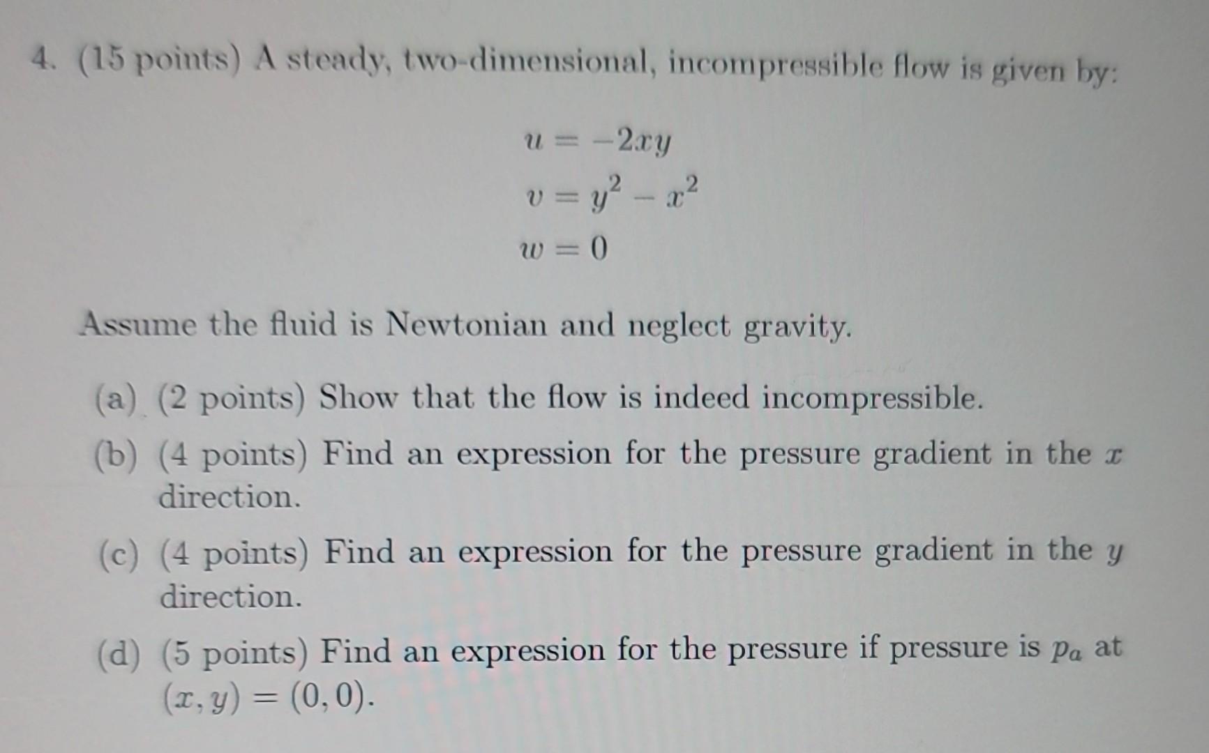 Solved (15 points) A steady, two-dimensional, incompressible | Chegg.com
