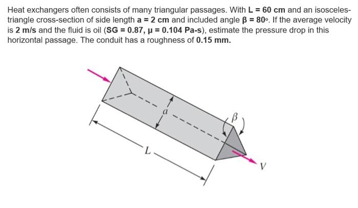 Solved Heat exchangers often consists of many triangular | Chegg.com