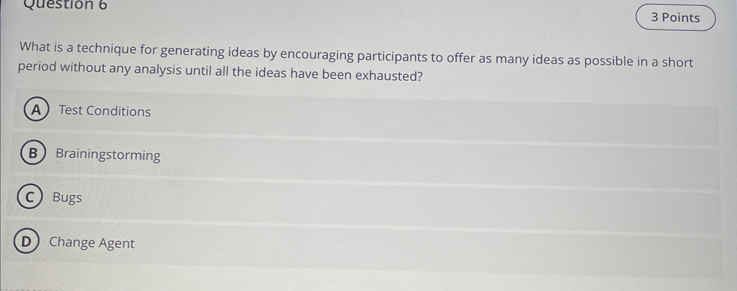 Solved What is a technique for generating ideas by | Chegg.com