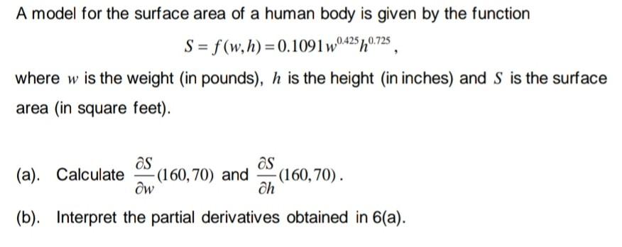 Solved A model for the surface area of a human body is given | Chegg.com