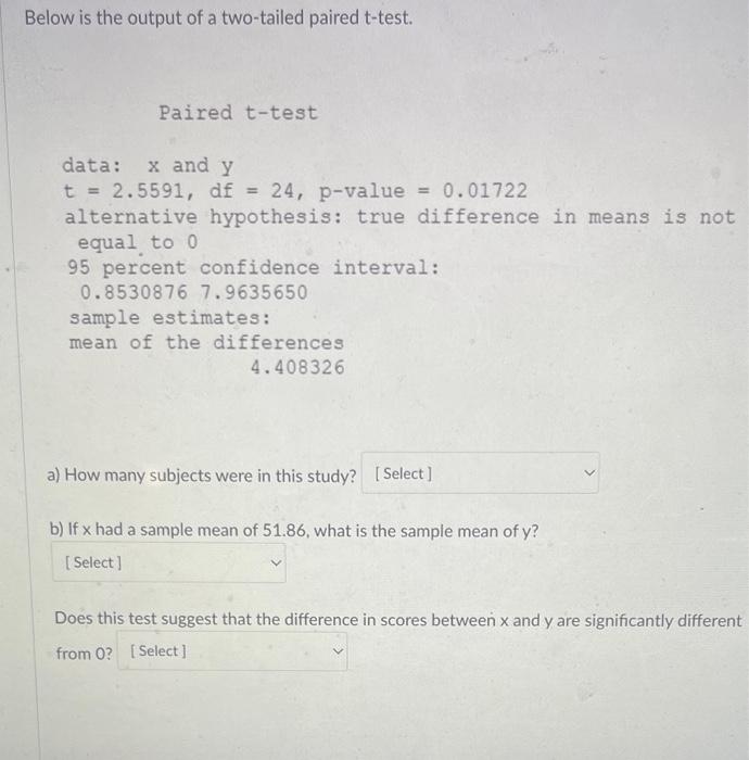 Solved Below is the output of a two-tailed paired t-test. | Chegg.com