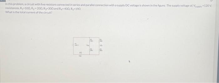 Solved In this problem a circuit with five resistors | Chegg.com