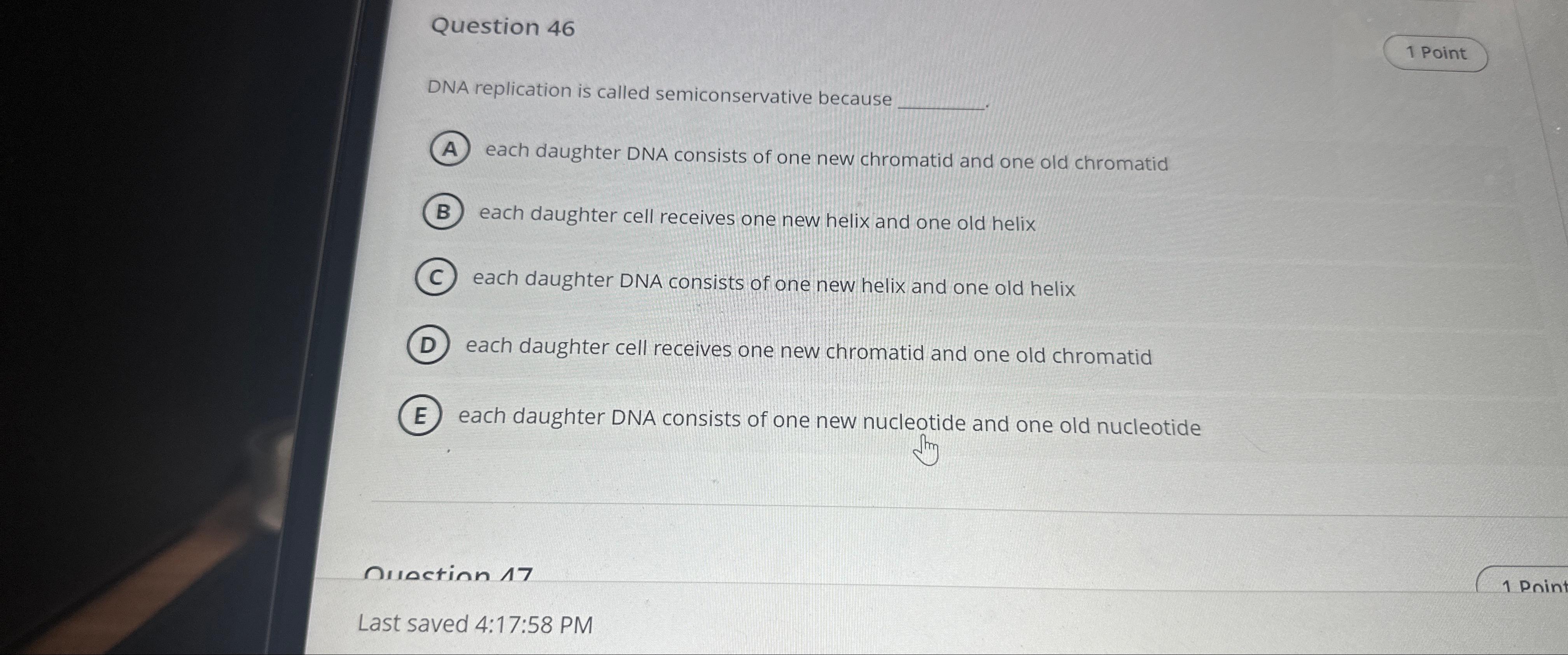 Solved Question 46DNA replication is called semiconservative | Chegg.com