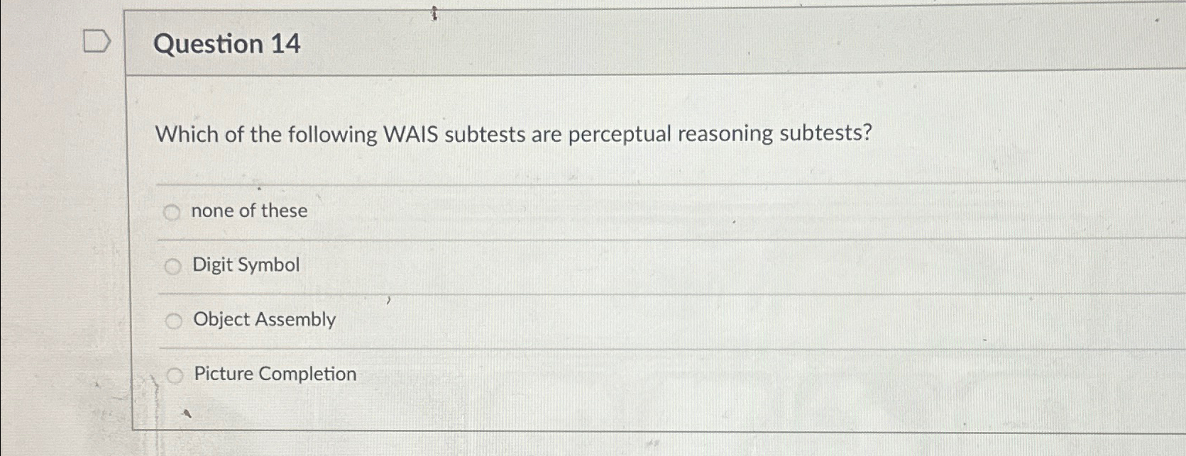 Solved Question 14Which of the following WAIS subtests are | Chegg.com Solved Question 14Which of the following WAIS subtests are | Chegg.com