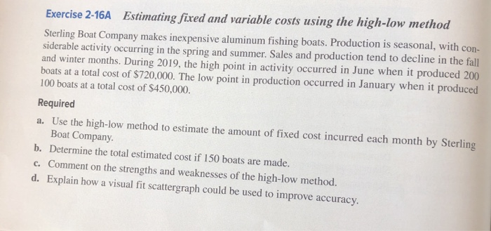 Solved Exercise 2-16A Estimating fixed and variable costs | Chegg.com