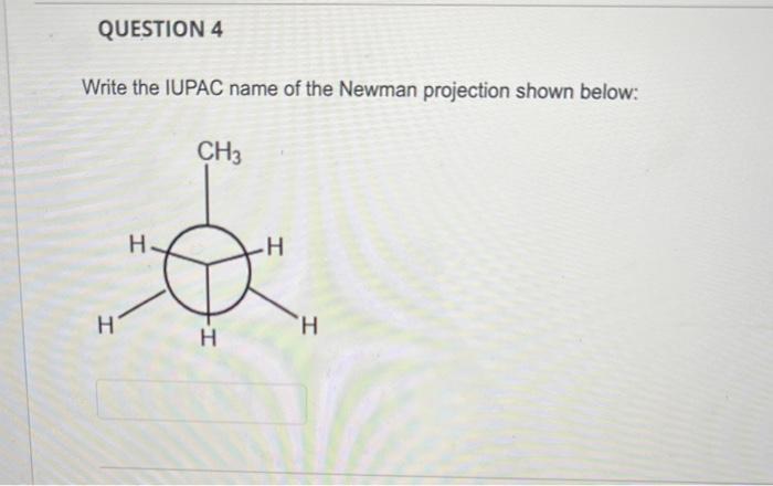 [Solved]: HELP ASAP PLEASE Write the IUPAC name of the Newma