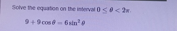 Solved Solve the equation on the interval | Chegg.com