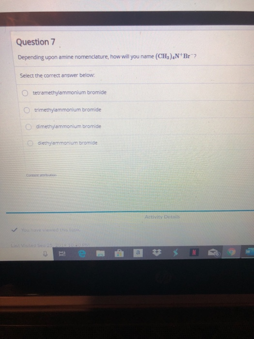 Solved Question 7 Depending upon amine nomenclature, how | Chegg.com