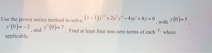 Solved Use the power series method to solve | Chegg.com