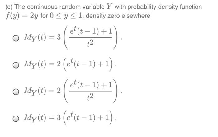 Solved Find the MGF of the following random variables. 0,1 | Chegg.com