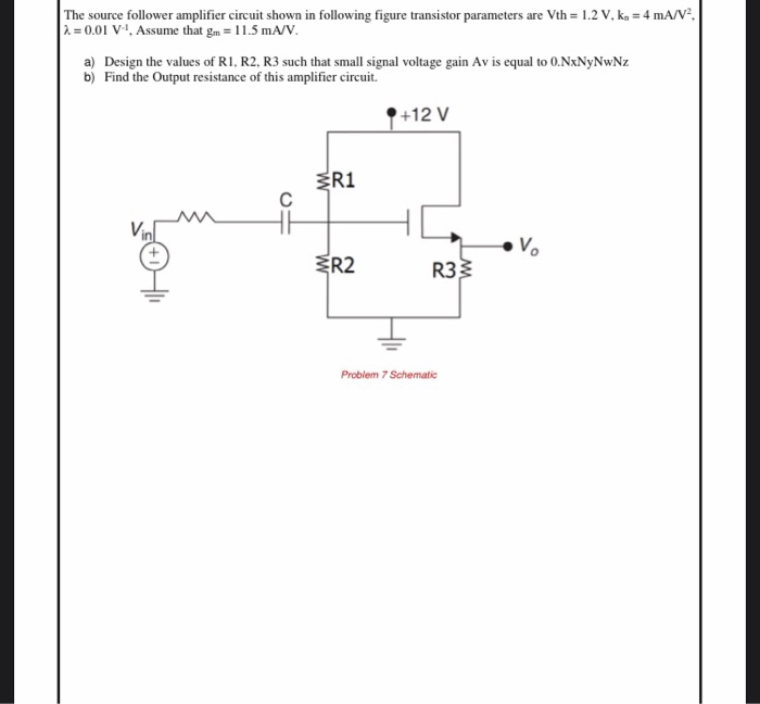 The source follower amplifier circuit shown in | Chegg.com
