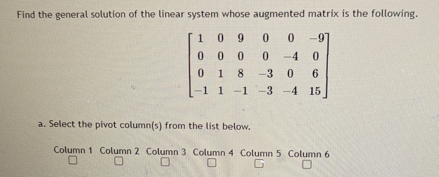 Solved Find the general solution of the linear system whose | Chegg.com