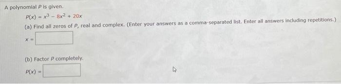 Solved A polynomial P is given.P(x)=x^3-8x^2+20x(a) Find all | Chegg.com
