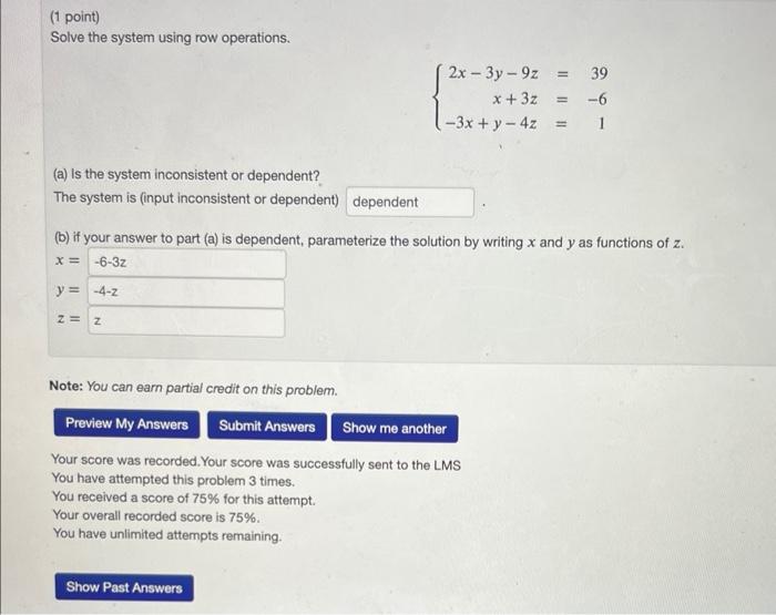 Solved (1 point) Solve the system using row operations. | Chegg.com