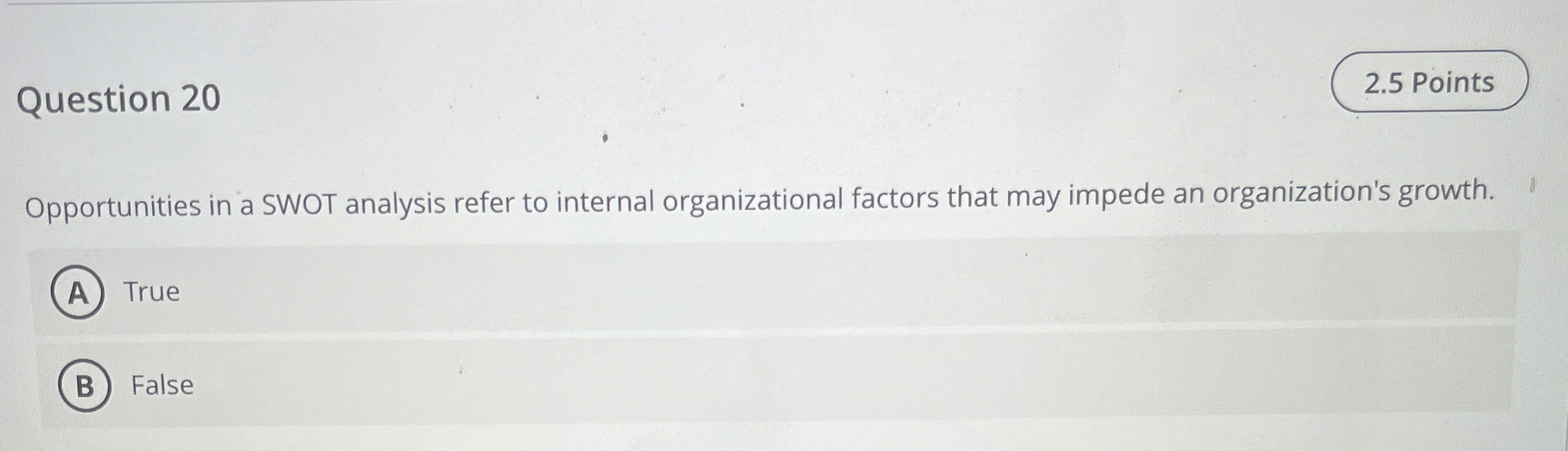 Solved Question 20Opportunities in a SWOT analysis refer to | Chegg.com