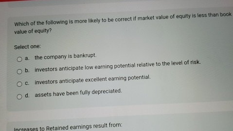 Solved Which of the following is more likely to be correct | Chegg.com