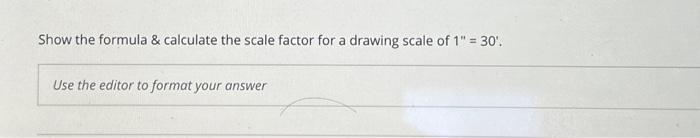 Solved Show the formula \& calculate the scale factor for a | Chegg.com