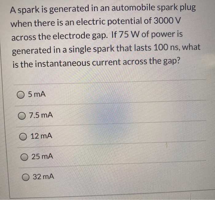 Solved A spark is generated in an automobile spark plug when | Chegg.com