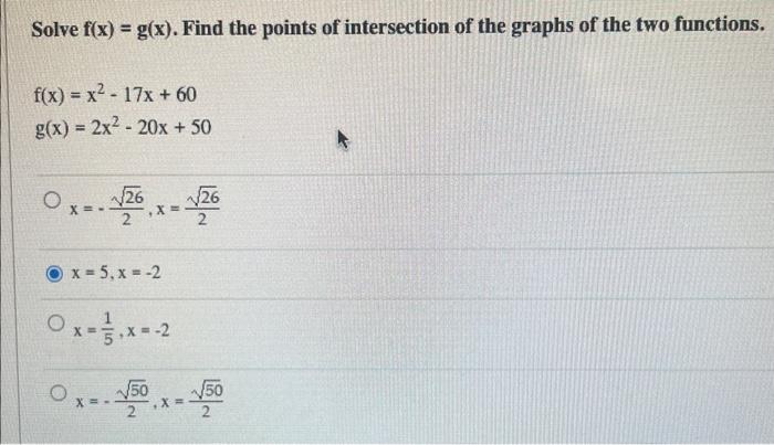 Solved Solve f(x)=g(x). Find the points of intersection of | Chegg.com