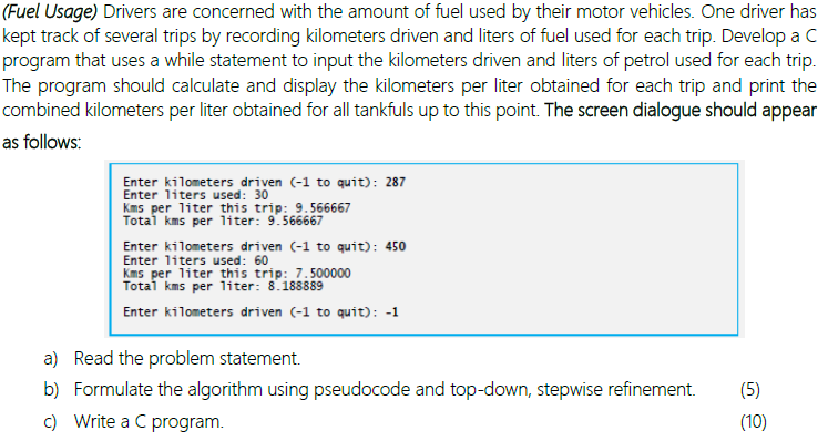 Solved (Fuel Usage) ﻿Drivers are concerned with the amount | Chegg.com