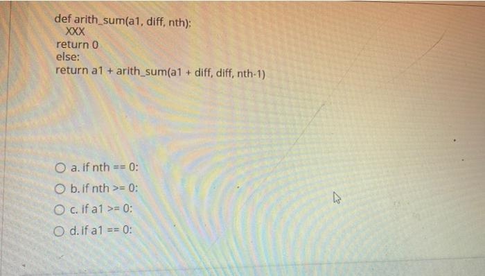 Solved Define a base condition to find the sum of arithmetic | Chegg.com