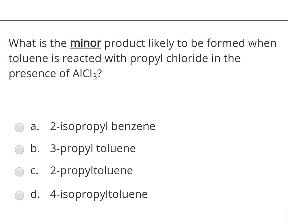 Solved What is the minor product likely to be formed when | Chegg.com