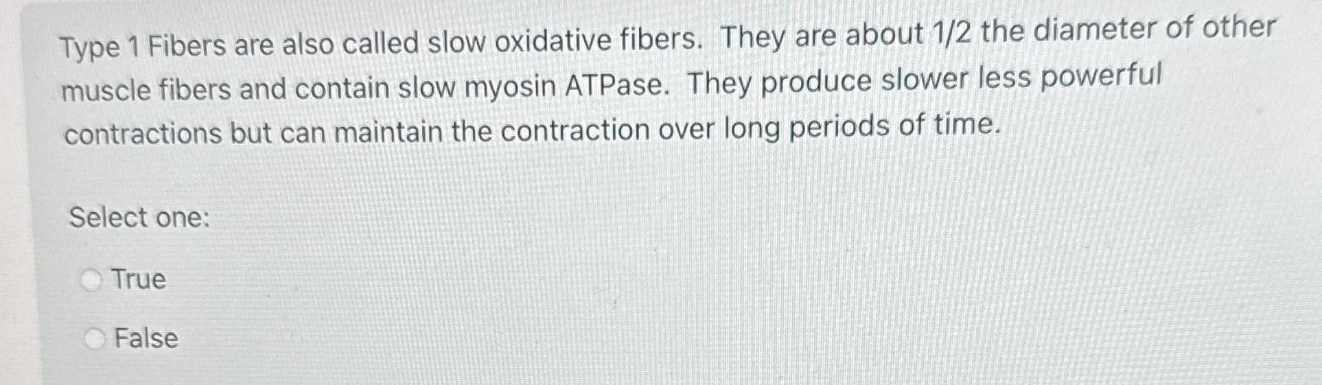 Solved Type 1 ﻿Fibers are also called slow oxidative fibers. | Chegg.com
