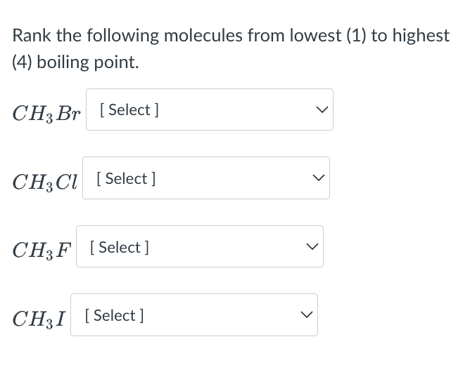 Solved Rank the following molecules from lowest (1) ﻿to | Chegg.com