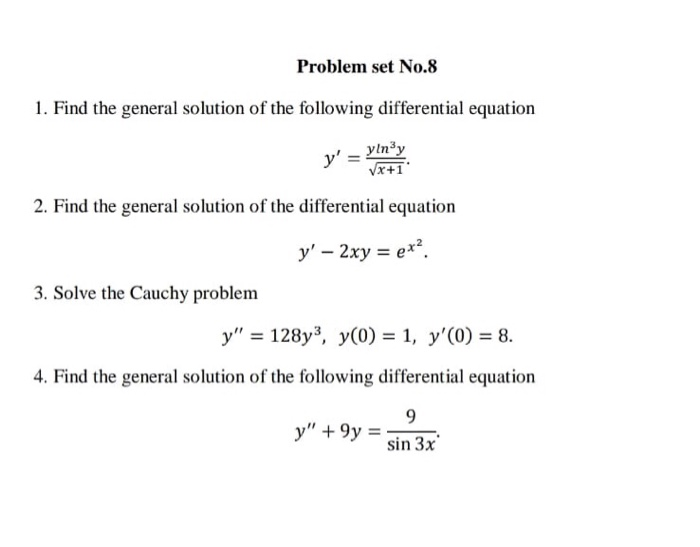 Solved Problem set No.8 1. Find the general solution of the | Chegg.com