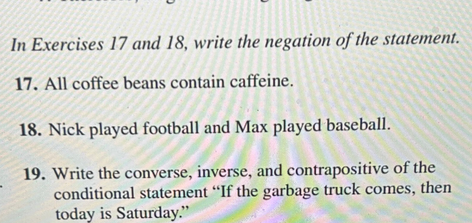 Solved In Exercises 17 ﻿and 18, ﻿write the negation of the | Chegg.com