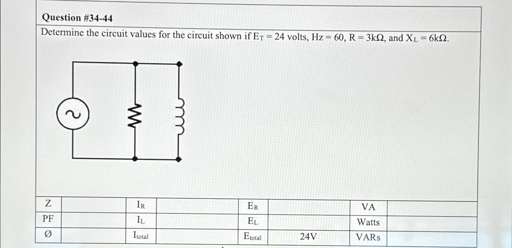 Solved Question #34-44Determine the circuit values for the | Chegg.com
