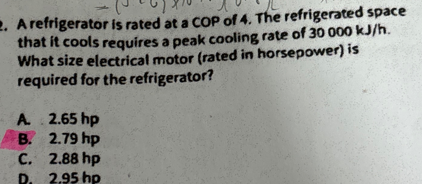 Solved A refrigerator is rated at a COP of 4 . ﻿The | Chegg.com