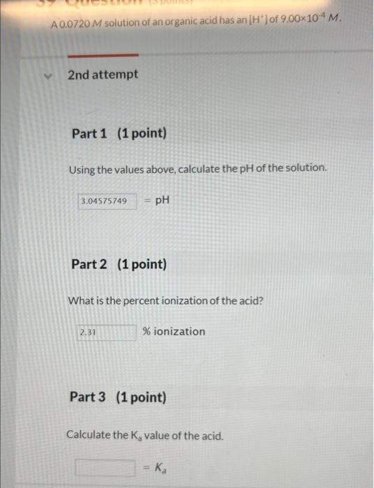 Solved A 0.0720M solution of an organic acid has an [H+]of | Chegg.com