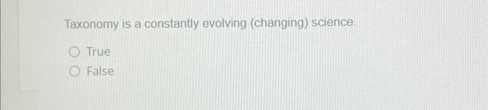 Solved Taxonomy is a constantly evolving (changing) | Chegg.com