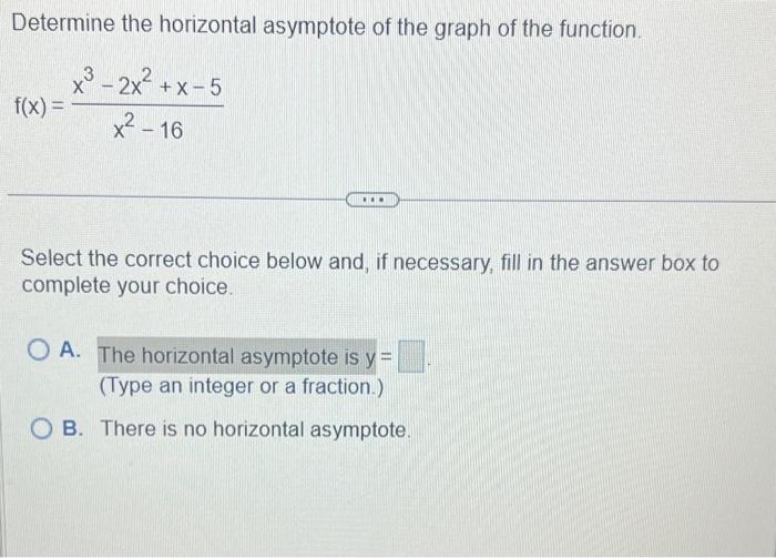 Solved Determine the horizontal asymptote of the graph of | Chegg.com