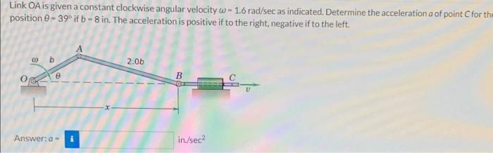 Solved Link OA is given a constant clockwise angular | Chegg.com