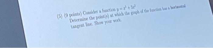 Solved (5) (9 points) Consider a function y=) + 3x? | Chegg.com