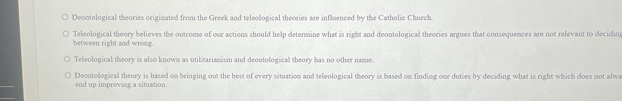 Solved Deontological theories originated from the Greek and | Chegg.com